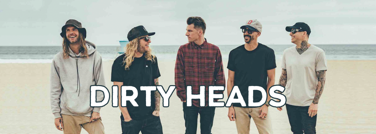 Dirty Heads – Better Noise